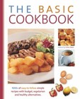 The Basic Cookbook: 100's of Easy-to-follow Simple Recipes with | eBay