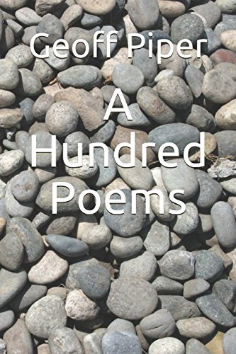 A HUNDRED POEMS By Geoff Piper **BRAND NEW** 9781980217220 | eBay