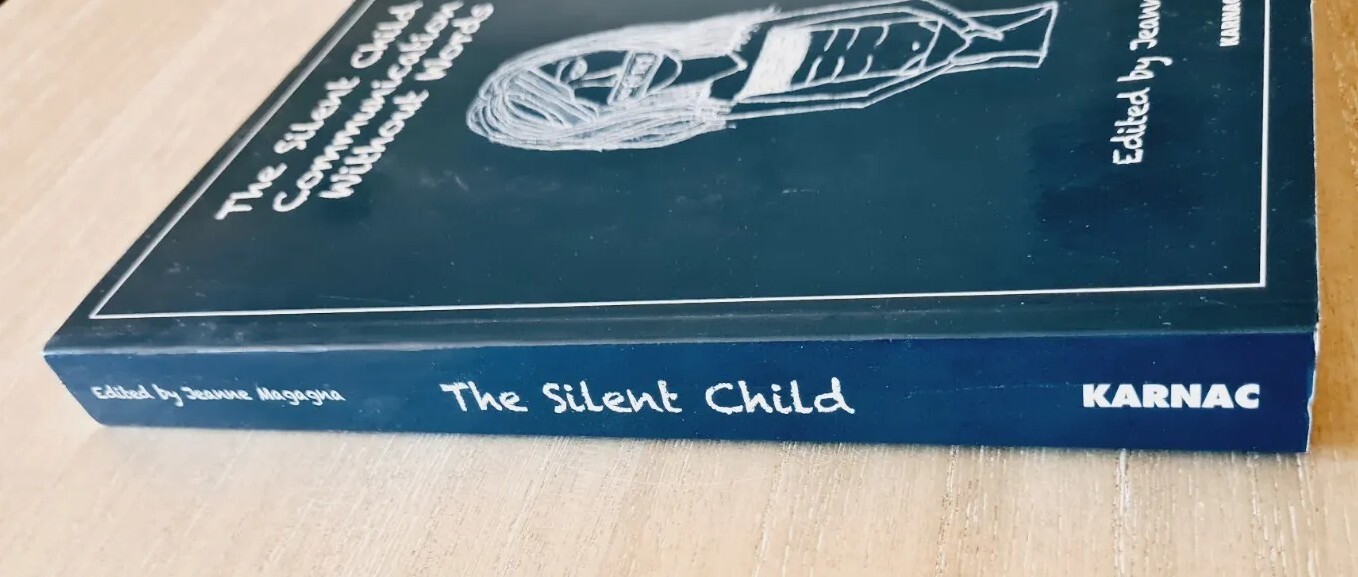 The Silent Child: Communication without Words by Jeanne Magagna ...
