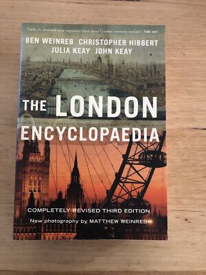 The London Encyclopaedia (3rd Edition) by Julia Keay, Christopher ...