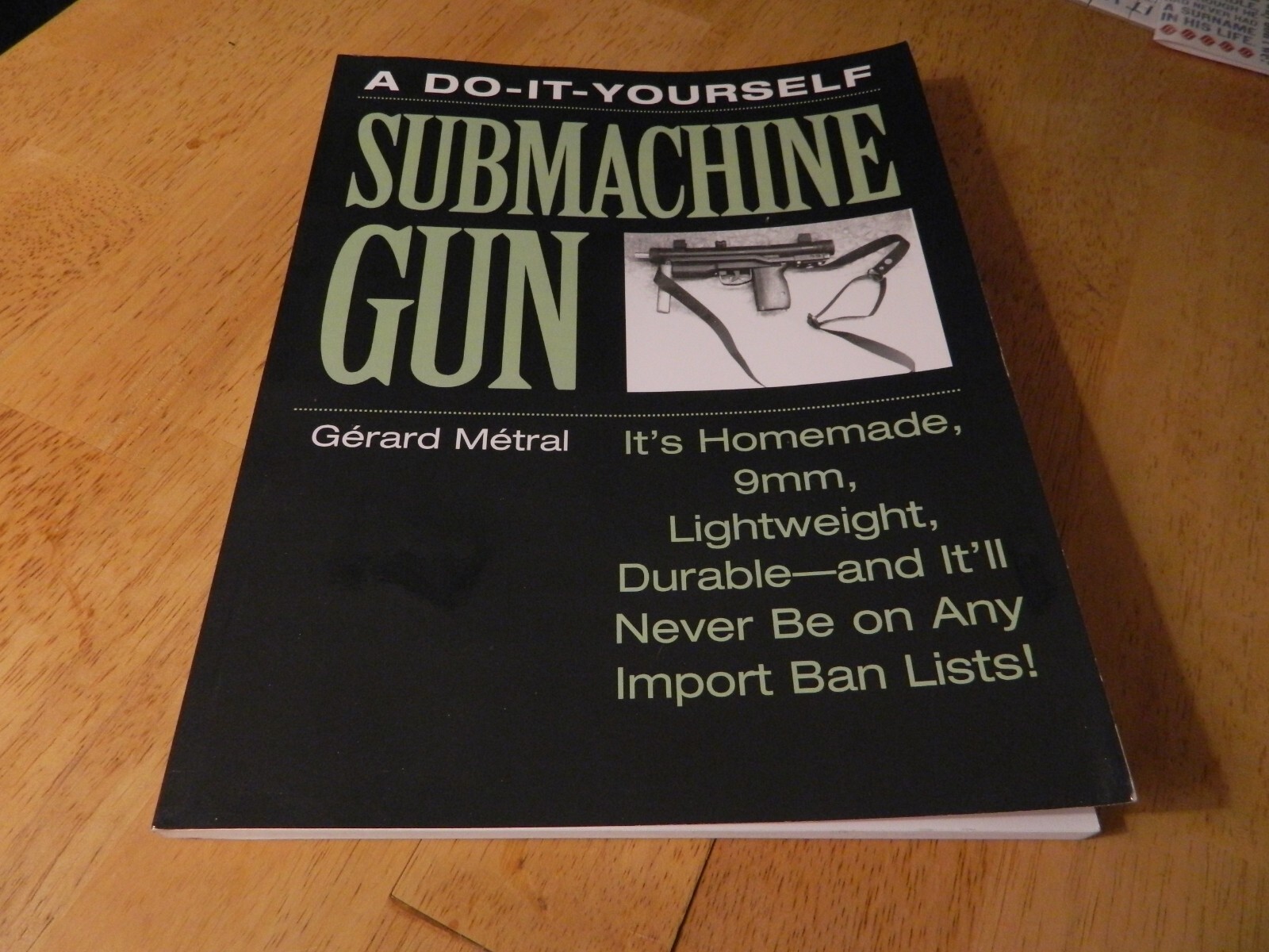 A Do-It-Yourself Submachine Gun : It's Homemade, 9mm, Lightweight ...