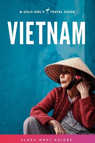 Alexa West Vietnam (Poche) Solo Girl's Travel Guide | eBay