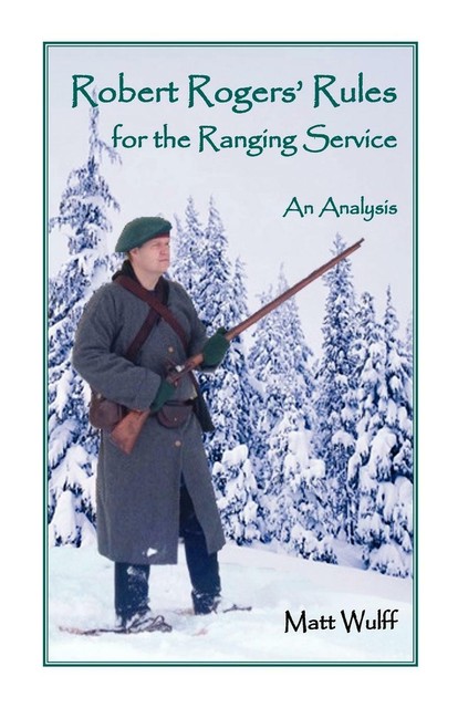 Robert Rogers' Rules For The Ranging Service von Matt Wulff (2009 ...