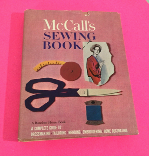 McCall's Sewing Book 1963 Dress Making Tailoring Embroidering Hard ...