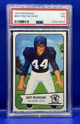 1954 BOWMAN #26 BERT RECHICHAR PSA 7 NM BALTIMORE COLTS TENNESSEE U | eBay