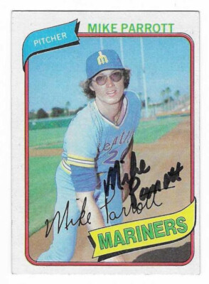 MIKE PARROTT 1980 TOPPS AUTOGRAPHED SIGNED # 443 SEATTLE MARINERS | eBay