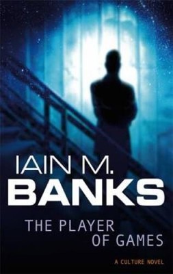 The Player of Games: A Culture Novel - Paperback By Banks, Iain M ...