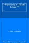 Programming in Standard Fortran 77,A. Balfour, David Marwick ...