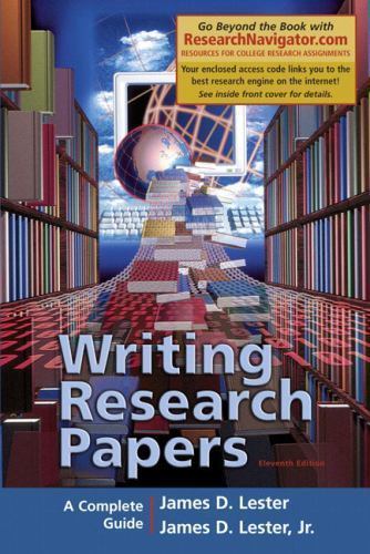 Writing Research Papers, Research Navigator Edition by James D. Lester ...