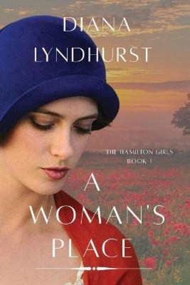 A Woman's Place: The Hamilton Girls Book 1 (Hamilton Girls) by ...