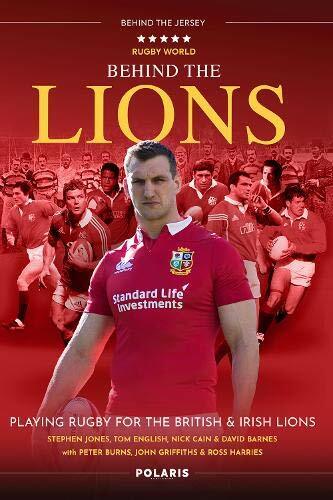 Behind the Lions: Playing Rugby for the British, Jones, Cain, English ...