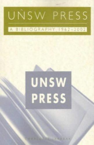 UNSW Press : A Bibliography 1961-2002 by Charlotte Jarabak (2002, Trade ...