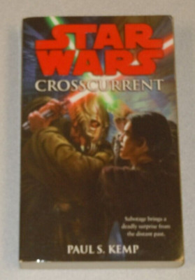 STAR WARS CROSSCURRENT Paperback Book Paul S Kemp New Unread 1st ...