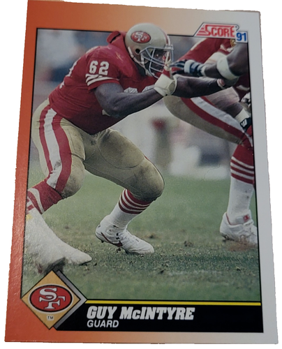 1991 Score Guy McIntyre San Francisco 49ers #443 NFL Football Card (I5 ...