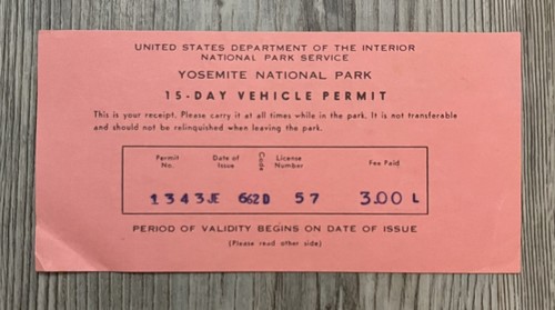 Vintage Yosemite National Park 15 Day Vehicle Permit Pass Paper US Dept ...