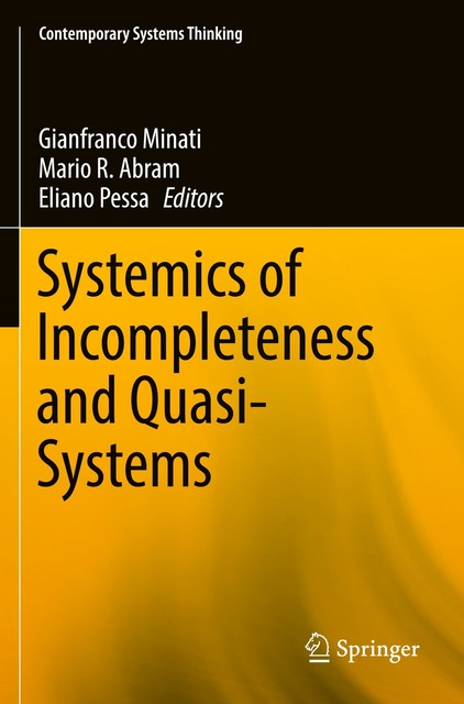 Systemics of Incompleteness And Quasi-Systems von Mario R. Abram ...
