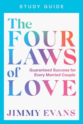 The Four Laws of Love Study Guide Evans, Jimmy Paperback 9781960870230 ...