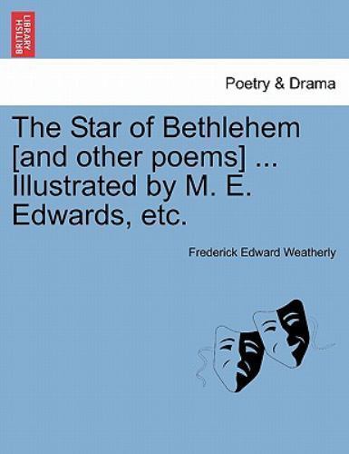 Star of Bethlehem [and Other Poems] Illustrated by M E Edwards, Etc by ...