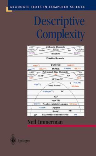 Texts in Computer Science Ser.: Descriptive Complexity by Neil Immerman ...