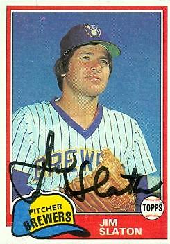 Jim Slaton autographed Baseball Card (Milwaukee Brewers) 1981 Topps ...