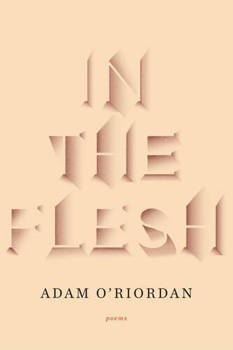 Adam O'Riordan In the Flesh (Paperback) (UK IMPORT) 9780393345728 | eBay