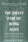 The Sweet Pain of Being Alive by Ann Anderson Evans NEW BOOK | eBay
