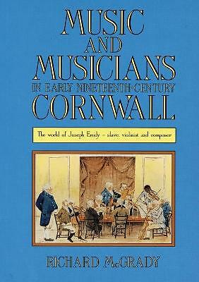 Music and Musicians in Early Nineteenth-Century Cornwall: The World of ...