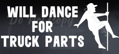 Funny Men's Will Dance for Truck Parts Vinyl Decal Car Window Sticker ...