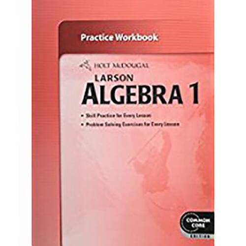 Holt McDougal Larson Algebra 1: Practice Workbook - Paperback - GOOD ...