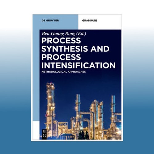 Process Synthesis and Process Intensification | Ben-Guang Rong | eBay.de