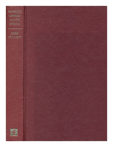 CREASEY, JOHN Murder, London-South Africa : a new story of 'Roger West ...