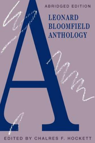 A Leonard Bloomfield Anthology by Leonard Bloomfield (1987, Trade ...