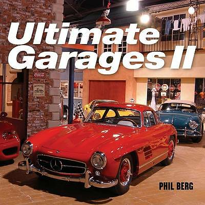 Ultimate Garages II by Phil Berg (Paperback, 2007) for sale online | eBay