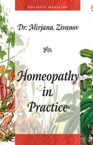 Mirjana Zivanov Homeopathy in Practice (Paperback) (UK IMPORT ...