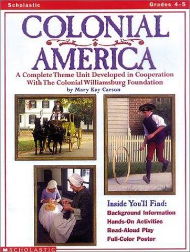 Colonial America : A Complete Theme Unit Developed in Cooperation with ...