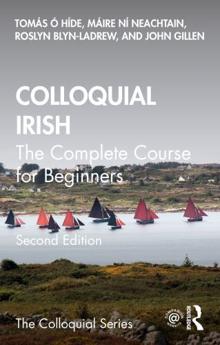 Colloquial Irish : The Complete Course for Beginners by Máire Ní ...