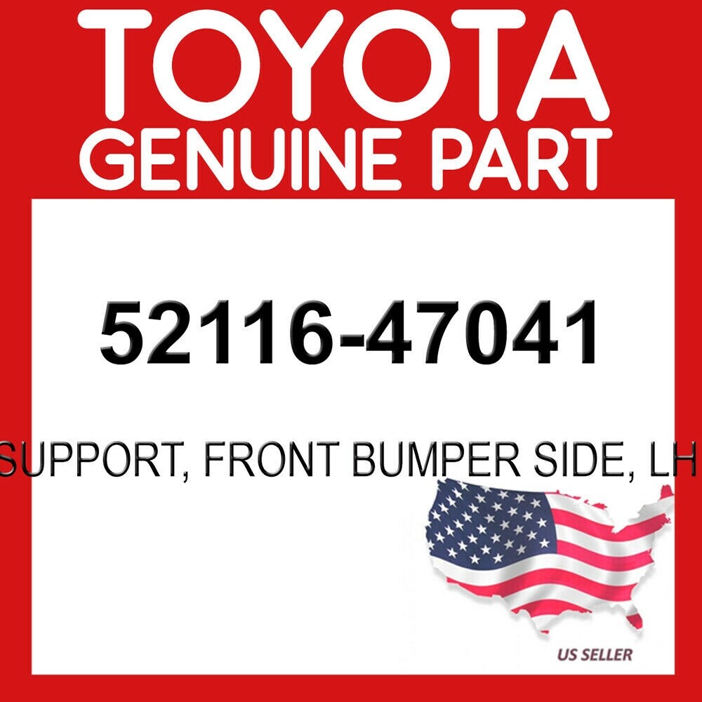 TOYOTA GENUINE 52116-47041 SUPPORT, FRONT BUMPER SIDE, LH OEM | eBay