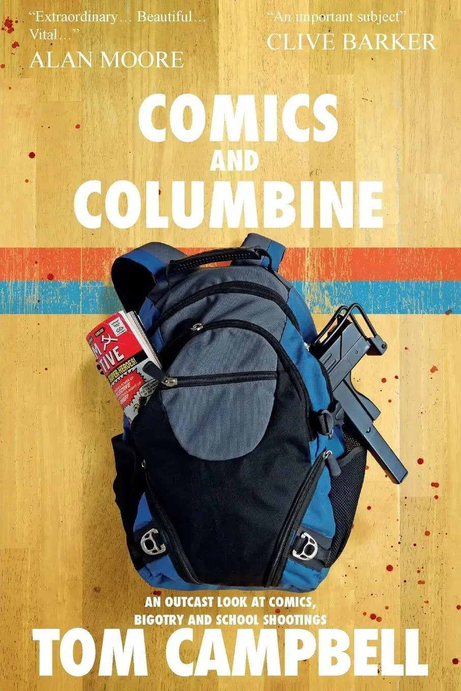 Comics and Columbine An outcast look at comics, bigotry and school ...