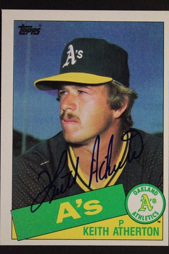 Keith Atherton Oakland A's Autographed 1985 Topps #166 Signed Card 16L ...