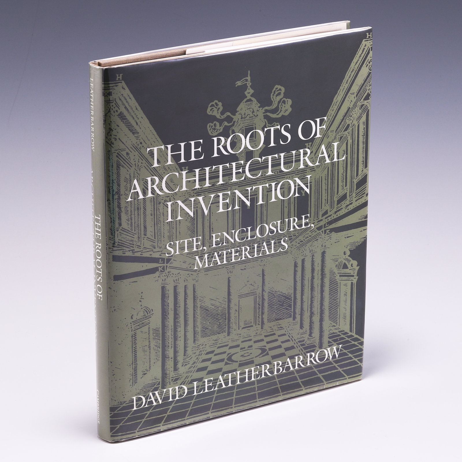 The Roots of Architectural Invention: Site, Enclosure, Materials ...