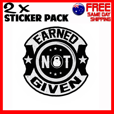 2 x Stickers Earned Not Given Gym Bodybuilding Car Bumper Funny Novelty ...