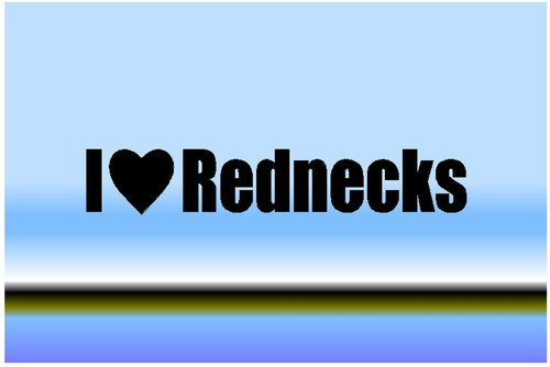 I ' Heart ' Rednecks - Funny Vinyl Decal '''color options''' Look!! | eBay