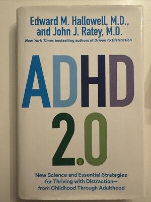 ADHD 2.0: New Science and Essential Strategies for Thriving with ...