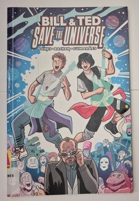 Boom! Studios BILL & TED SAVE THE UNIVERSE by Brian Joines & Bachan ...