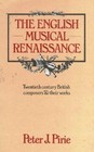 The English Musical Renaissance: Twentieth Century British Composers ...