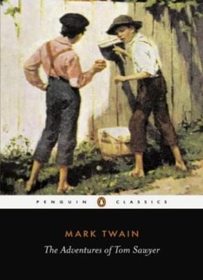 The Adventures of Tom Sawyer (Classics) By Mark Twain, John Seelye ...