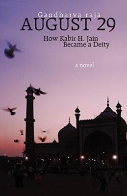 August 29: How Kabir H. Jain Became a Deity 9781462064274| eBay