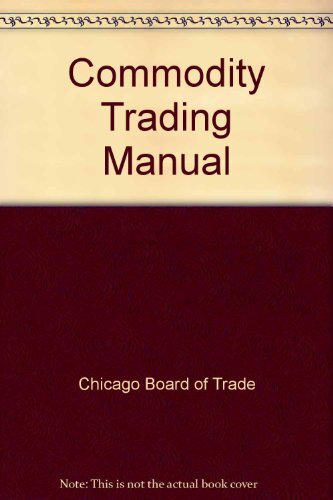 COMMODITY TRADING MANUAL By Chicago Board Of Trade - Hardcover *Mint ...