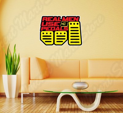 Real Men Use 3 Pedals Stick Shift Funny Wall Sticker Room Interior ...
