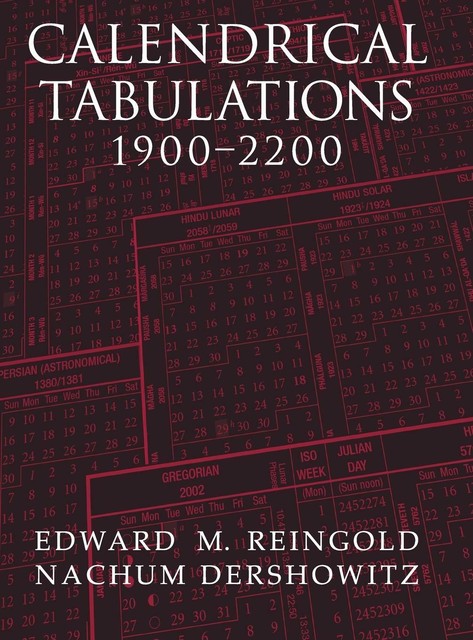 Calendrical Tabulations, 1900-2200 von Edward M. Reingold (2002 ...